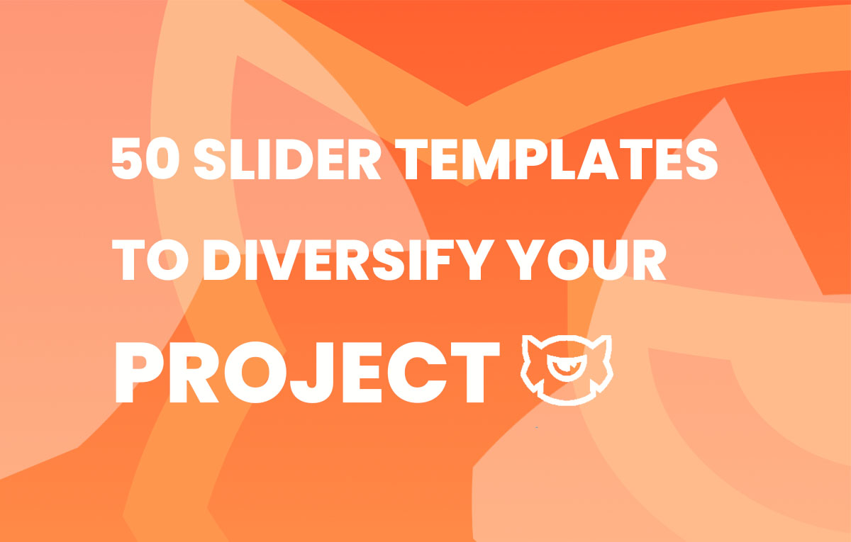 50 Slider Templates That Serve Their Purpose Nicely in 2025